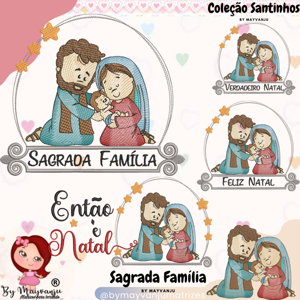 SANTINHOS - Sagrada Família - By Mayvanju Matrizes de Bordado